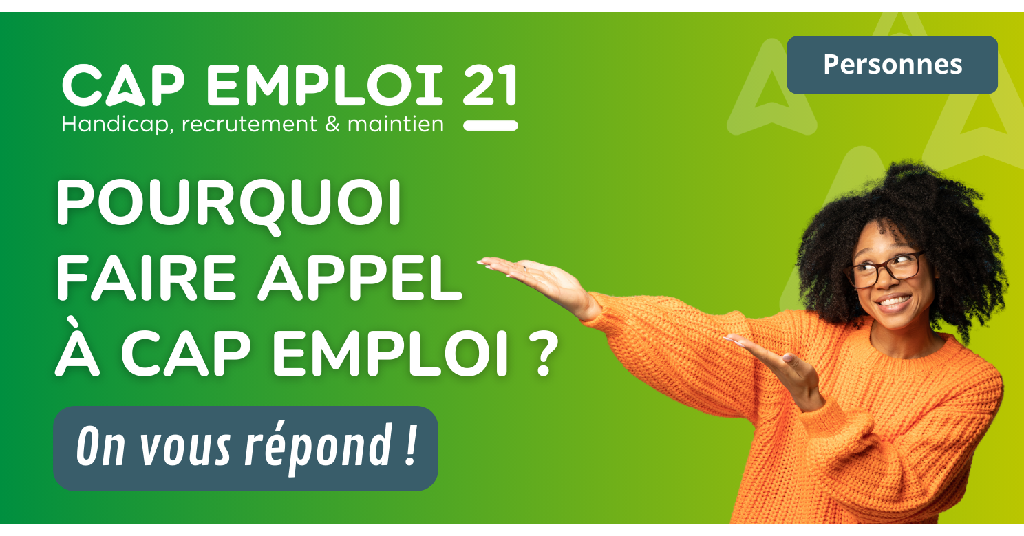 Demandeurs d'emploi ou salariés : Pourquoi faire appel à Cap Emploi ...